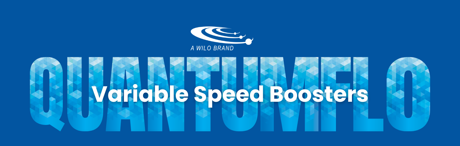 The Variable Speed Revolution - QuantumFlo, A Wilo Brand